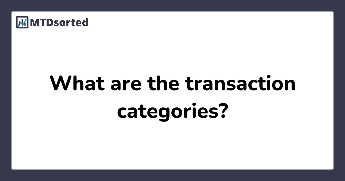 What are the transaction categories? - MTDsorted