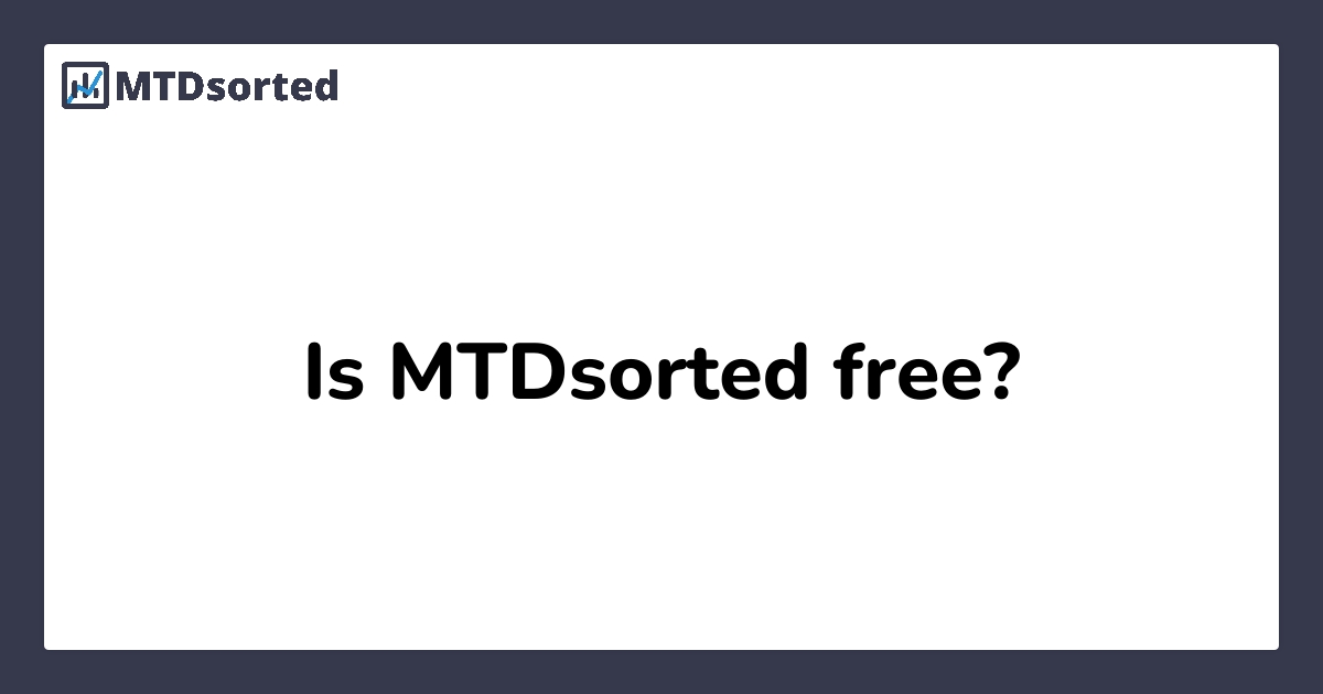 Is MTDsorted free? - MTDsorted